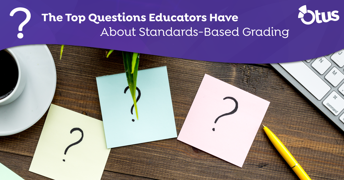 Answering Your Top Standards-Based Grading Questions