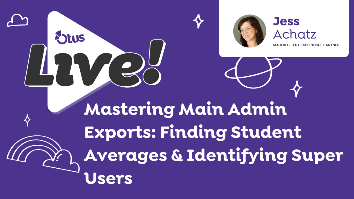 Mastering Main Admin Exports: Finding Student Averages & Identifying District Super Users