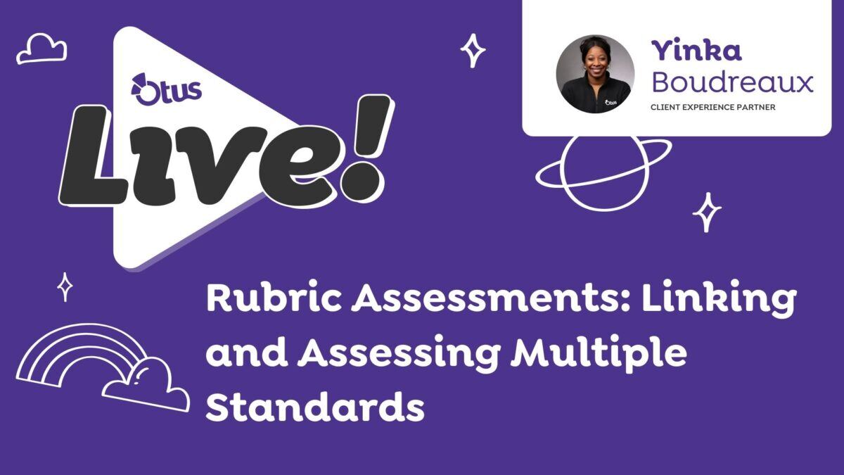 Rubric Assessments - Best Practices for Linking Multiple Standards at Once