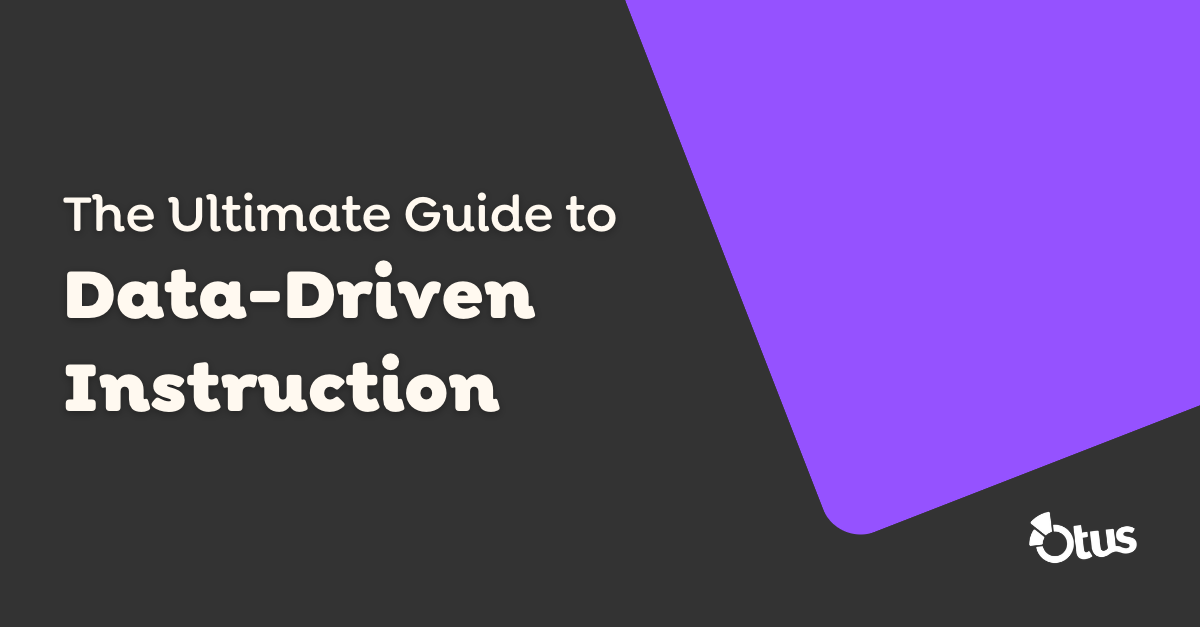 Data-Driven Instruction : The Ultimate Guide